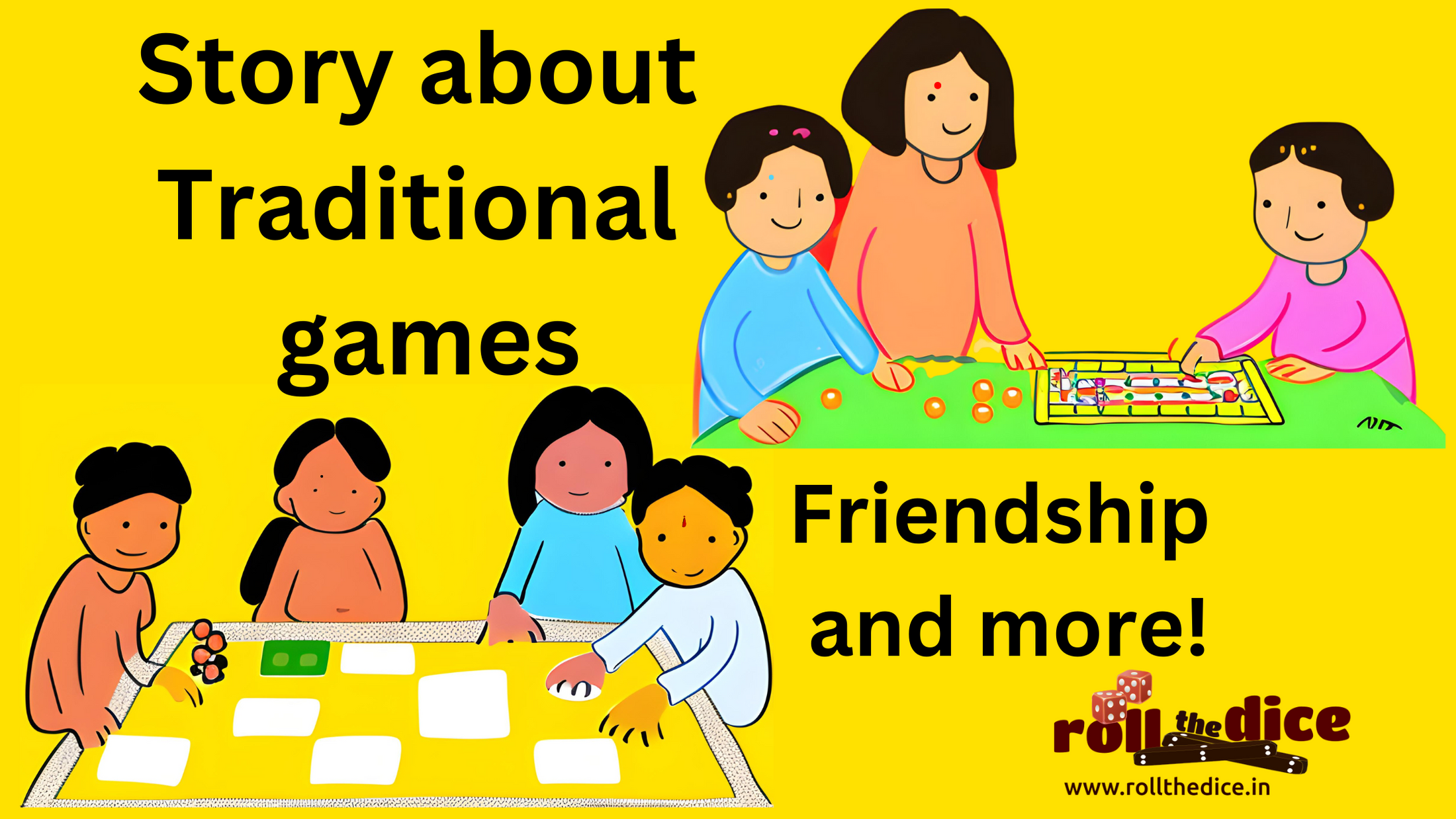A Real Story of Traditional Indian Games and Friendship – Roll the Dice